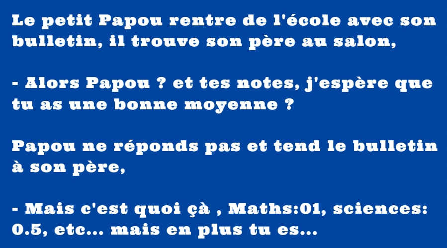 Blague : Papou a une bonne excuse