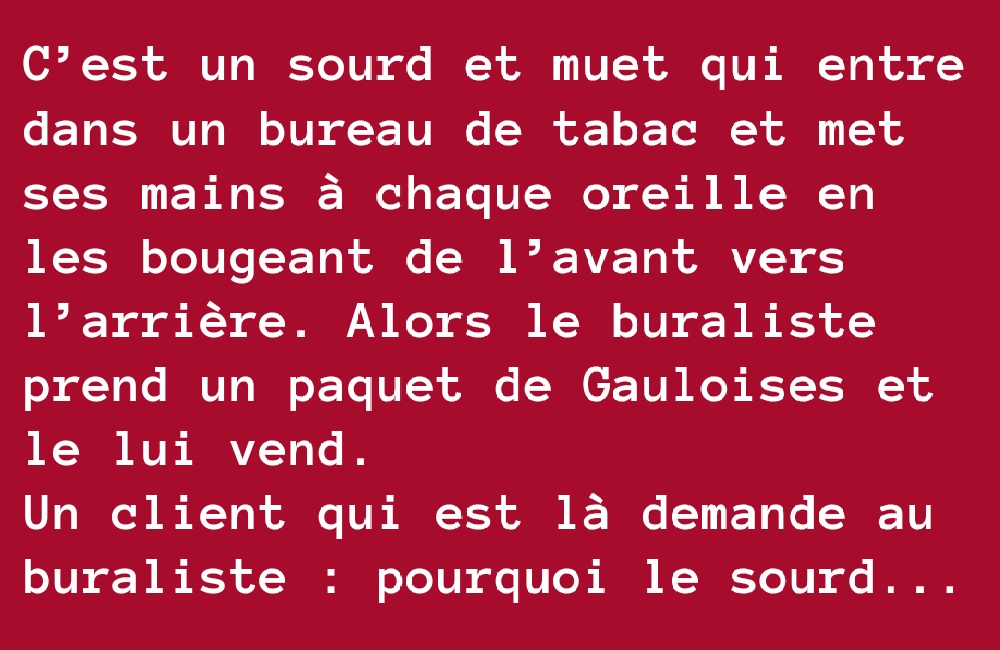 Blague : un sourd et un muet chez le buraliste