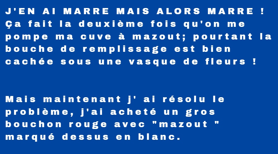 Blague : J'EN AI MARRE MAIS ALORS MARRE