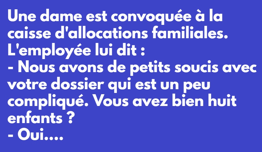 Blague : Un dossier compliqué ! - Bon a Savoir